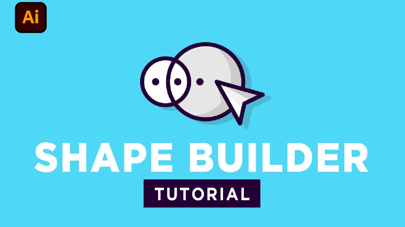 Tutorial Shape Builder Tool Di Adobe Illustrator